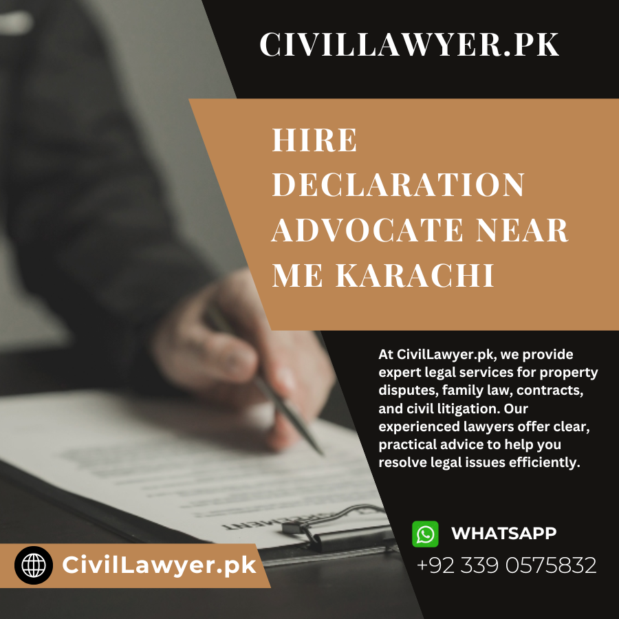 Advocate for Declaration in Karachi | Civil Lawyer in Karachi Near Me